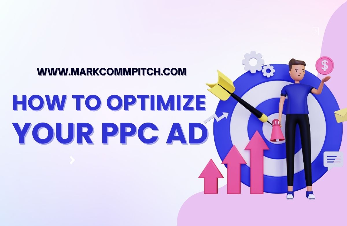 How To Optimize Your PPC Ad Copy For Maximum Conversions